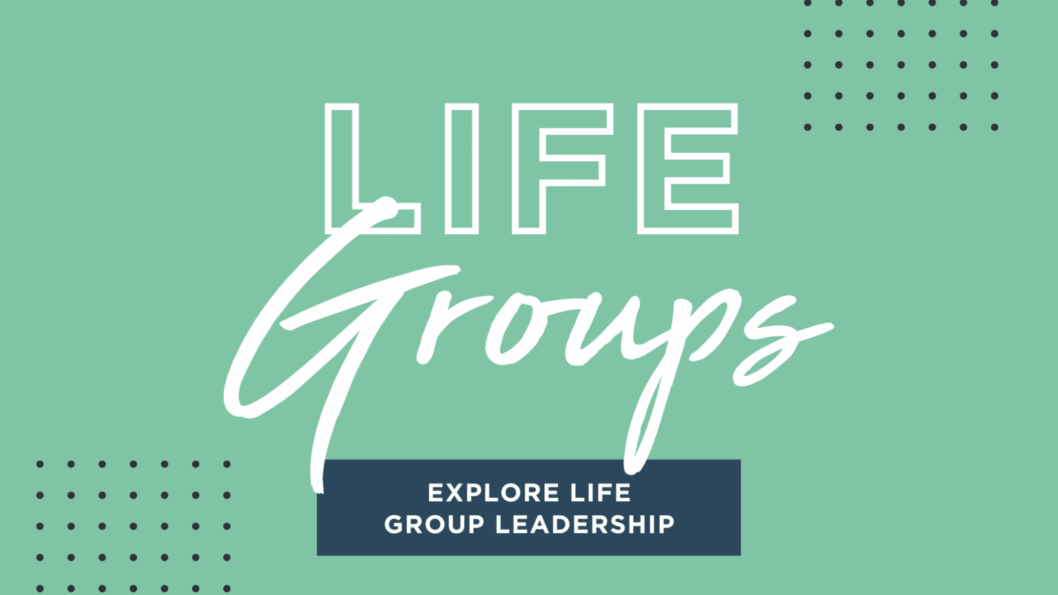 Explore Life Group Leadership | Valley Church